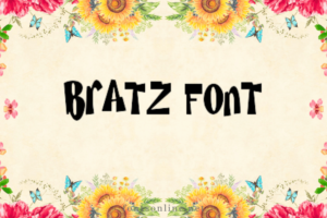 Bratz Font: Download for Free - Fonts Online Blog